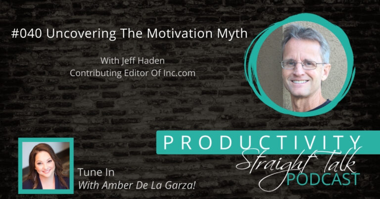 040 | Uncovering The Motivation Myth With Jeff Haden