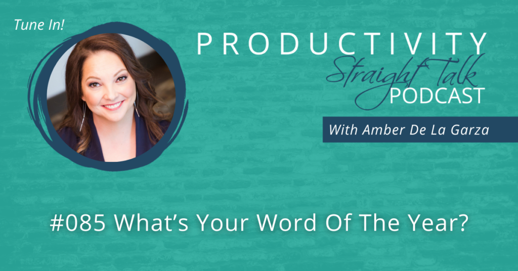 085 | What’s Your Word Of The Year?