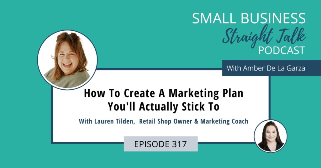 Create A Marketing Plan Youll Actually Stick To With Lauren Tilden