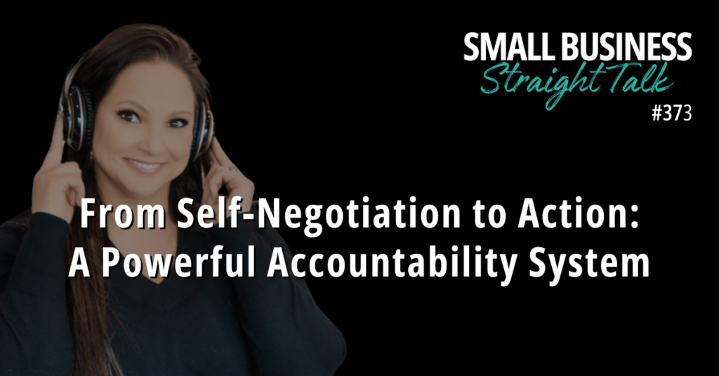 From Self-Negotiation To Action: A Powerful Accountability System